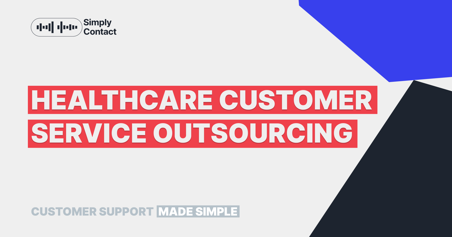 Healthcare Customer Service Outsourcing | Simply Contact